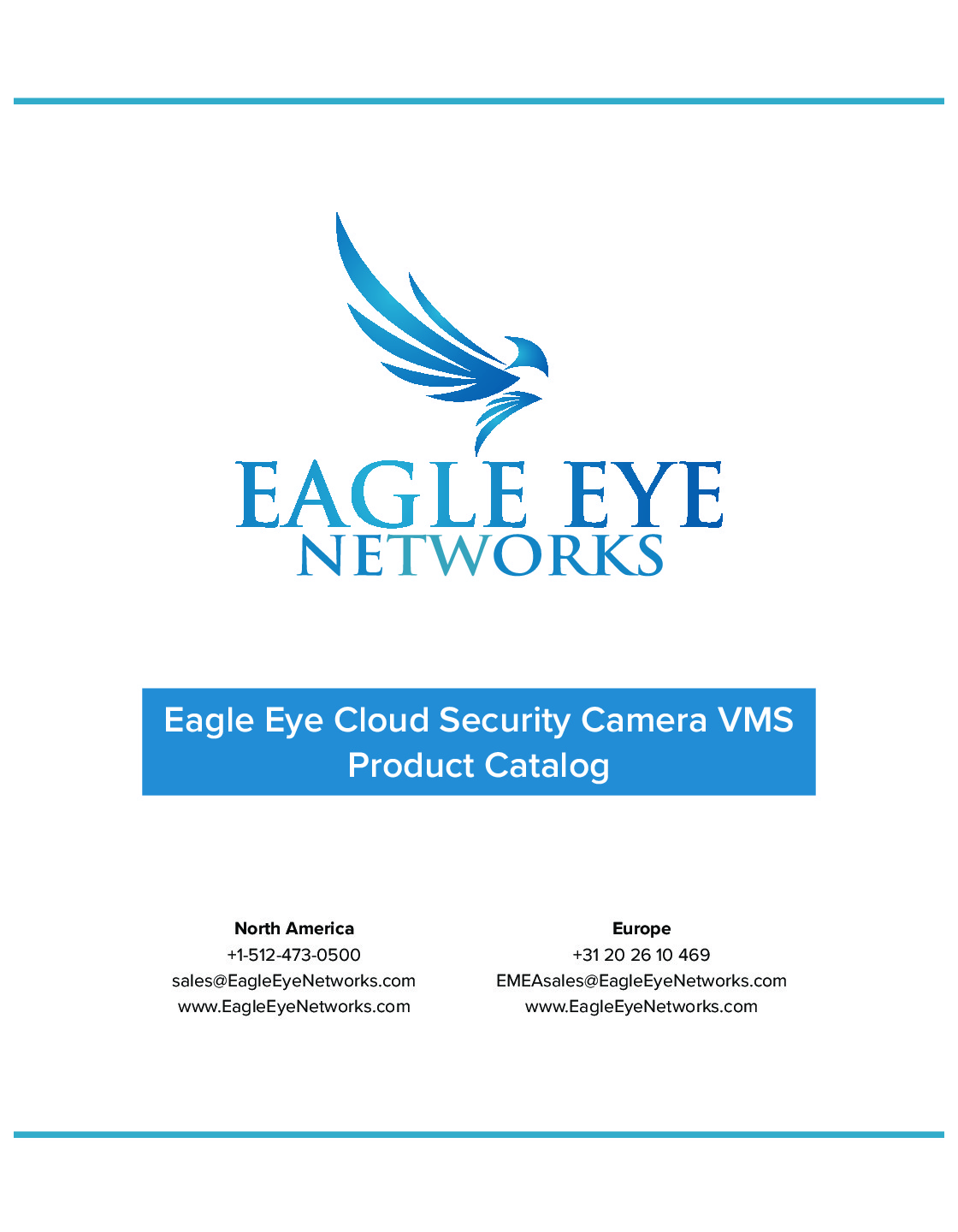 Eagle-Eye-Cloud-Security-Camera-VMS-Product-Catalog | Eagle Eye Networks Eagle-Eye-Cloud-Security-Camera-VMS-Product-Catalog | Eagle Eye Networks